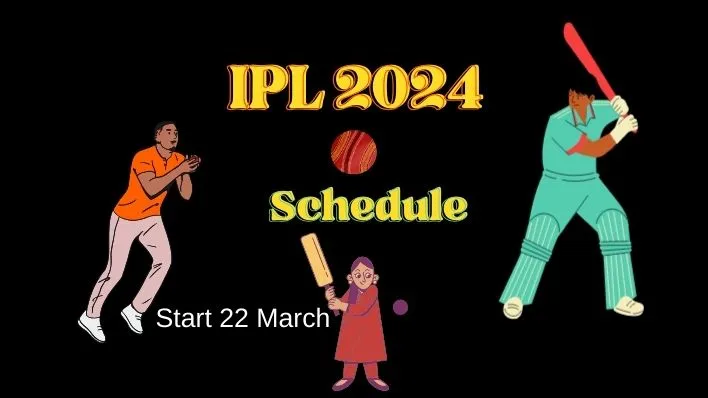 Tata IPL 2024 Schedule: Match Dates, Teams, Stadium, Venues